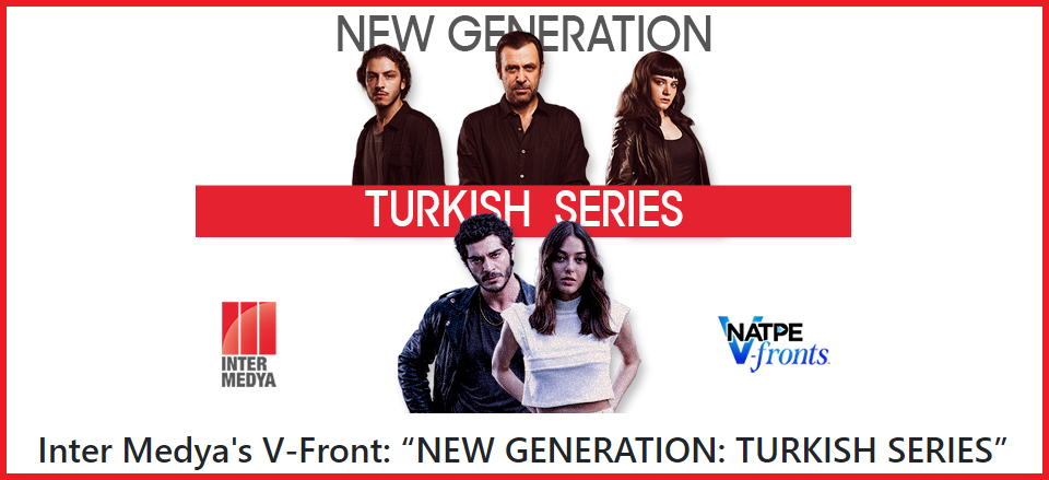 Inter Medya to Present New Turkish Dramas at Natpe V-Front - TTV News